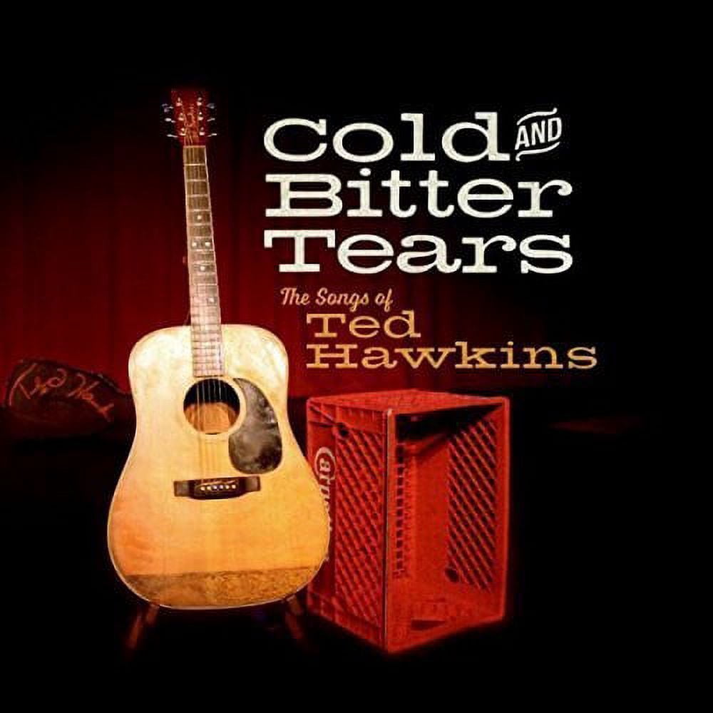 Cold & Bitter Tears: Songs of Ted Hawkins / Variou (CD) - Walmart.com