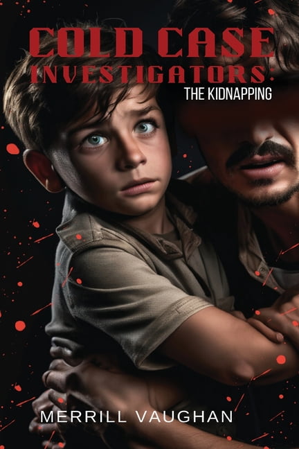 Cold Case Investigators: The Kidnapping, (Paperback) - Walmart.com