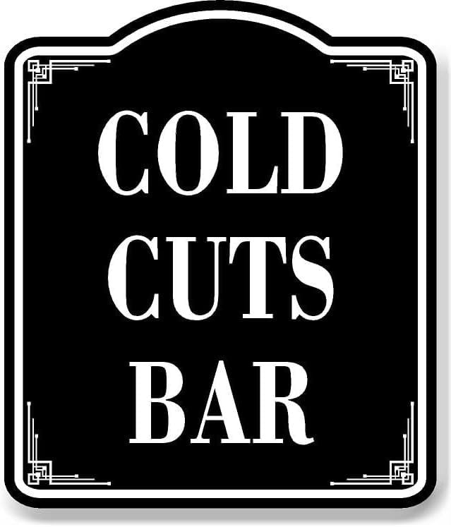 Cold Cuts Bar BLACK Aluminum Composite Sign, 8.5"x10" - Walmart.com