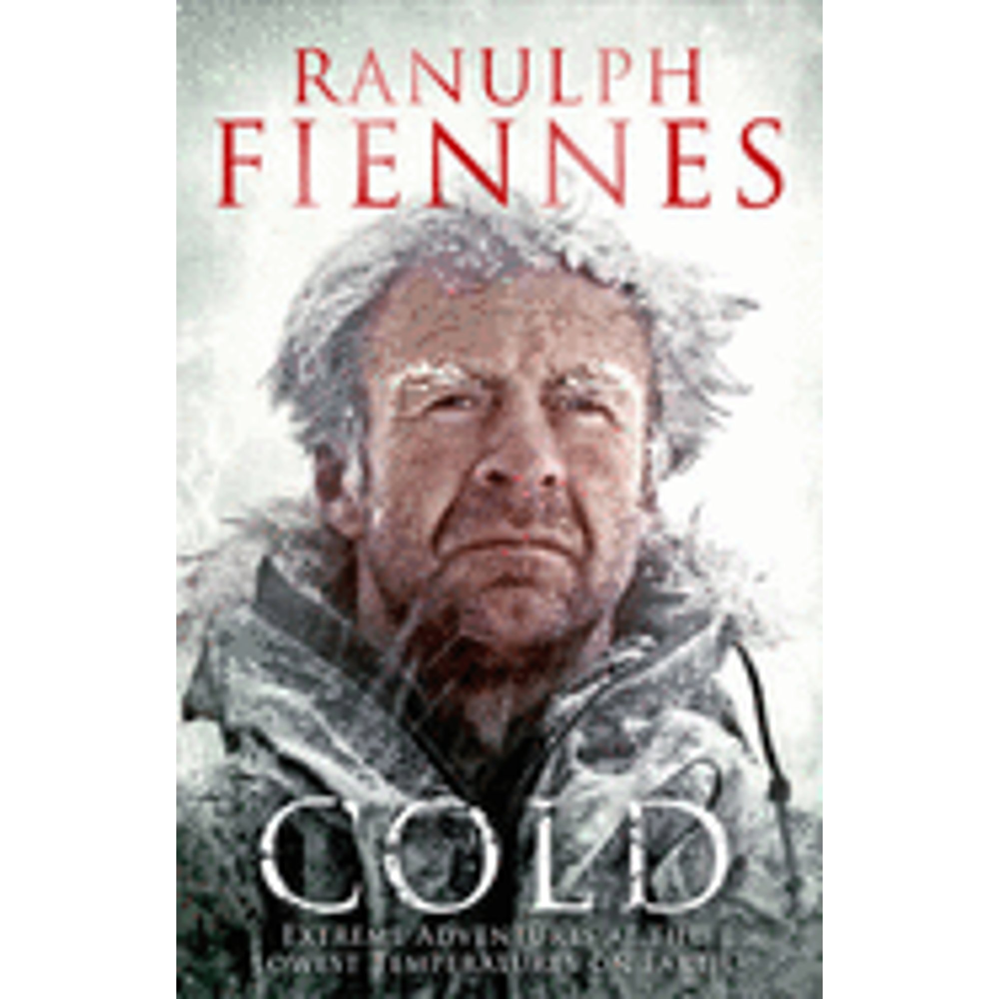 Cold : Extreme Adventures at the Lowest Temperatures on Earth (Book ...
