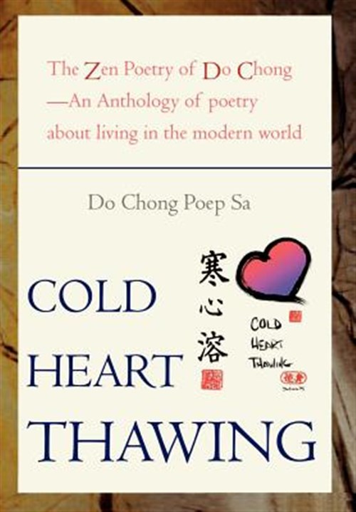 Cold Heart Thawing : The Zen Poetry of Do Chong - Walmart.com
