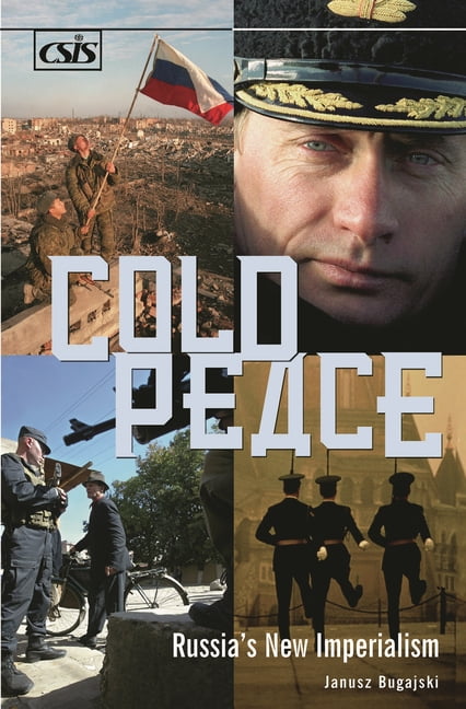 Cold Peace: Russia's New Imperialism, (Hardcover) - Walmart.com