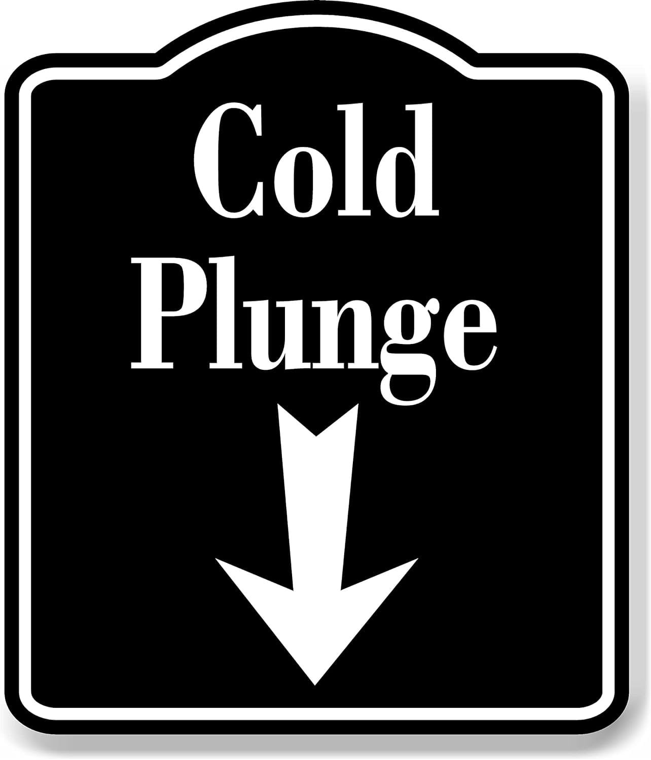 Cold Plunge Down Arrow BLACK Aluminum Composite Sign, 8.5"x10 ...