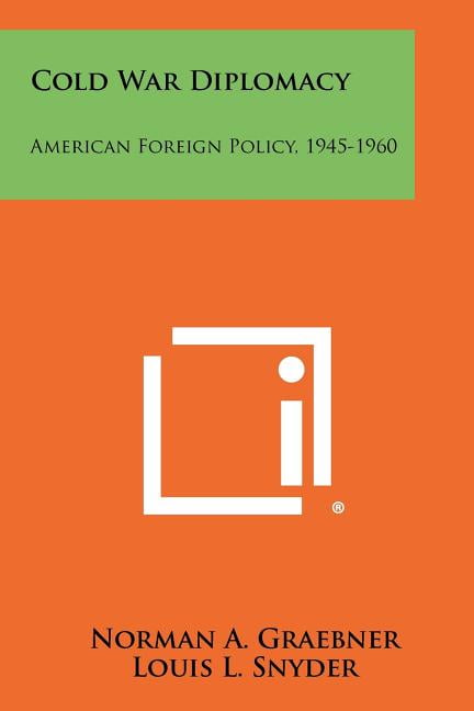 Cold War Diplomacy : American Foreign Policy, 1945-1960 (Paperback ...