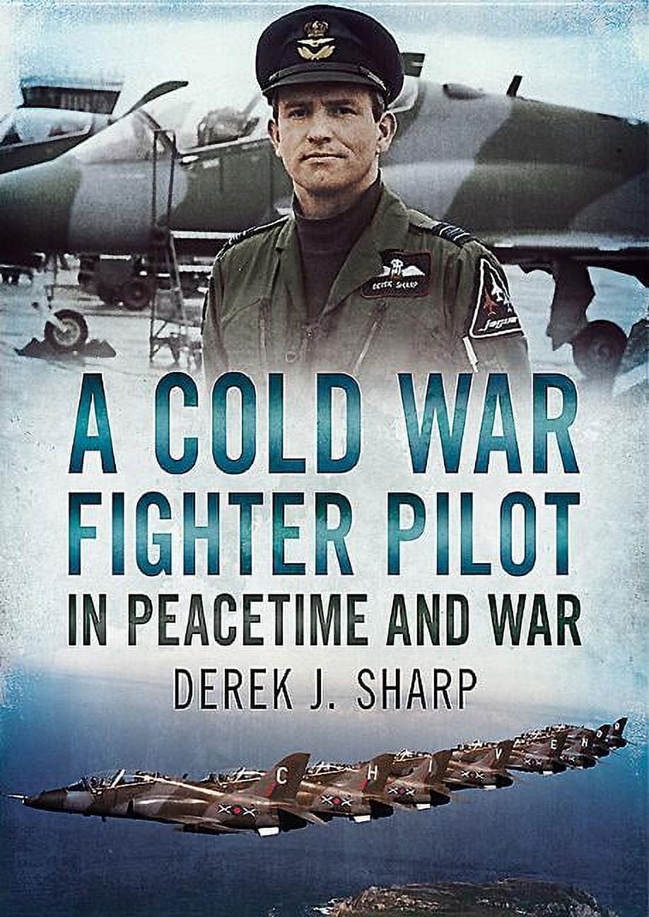 Cold War Fighter Pilot in Peacetime and War - Walmart.com