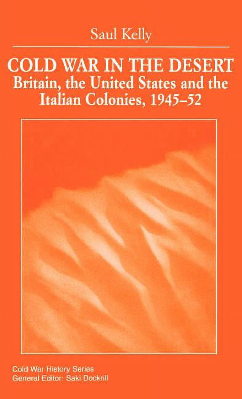 Cold War History Cold War in the Desert: Britain, the United States and ...