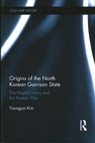 Pre-Owned Cold War History Origins of the North Korean Garrison State ...