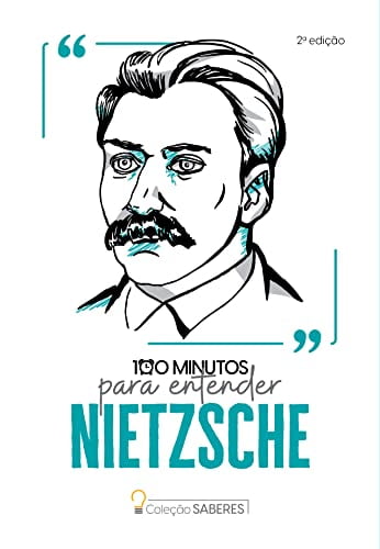 Coleção Saberes - 100 Minutos Para Entender Nietzsche - Walmart.com