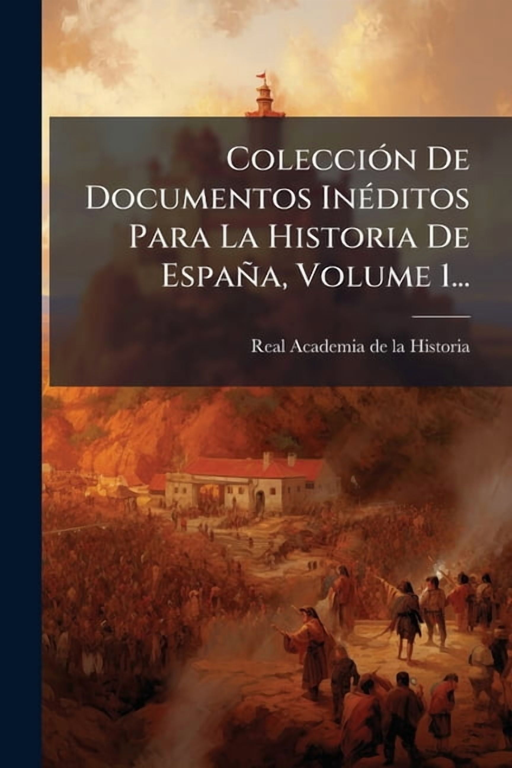 ColecciÃ3n De Documentos InÃ(c)ditos Para La Historia De España, Volume ...