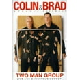 Colin & Brad: Two Man Group - Walmart.com