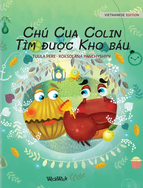 Colin the Crab: Chú Cua Colin Tìm được Kho báu : Vietnamese Edition of ...