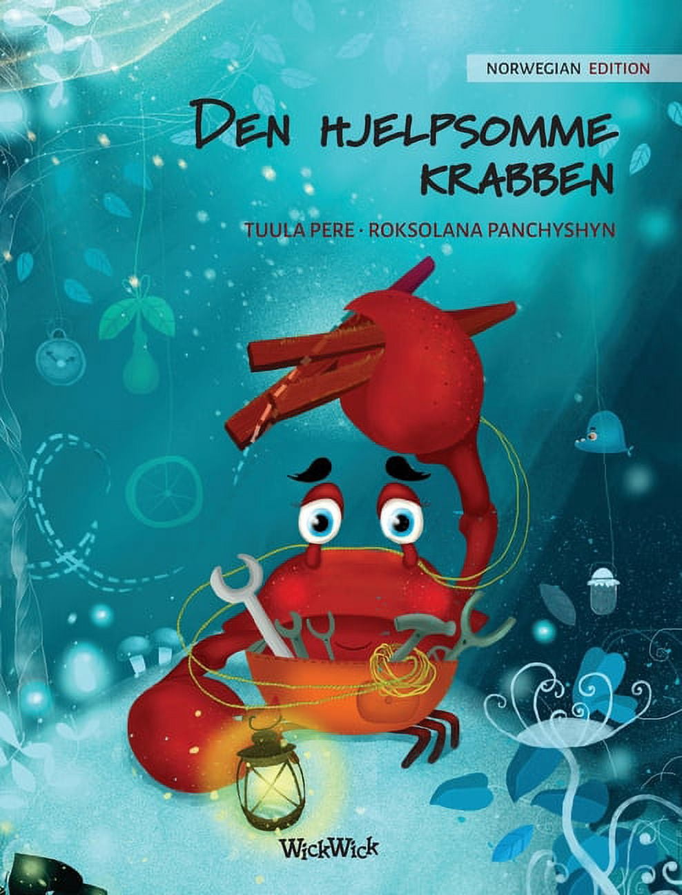 Colin the Crab Den hjelpsomme krabben (Norwegian Edition of "The Caring ...