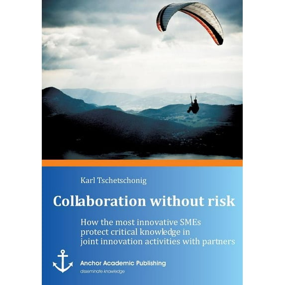 Collaboration without risk: How the most innovative SMEs protect ...