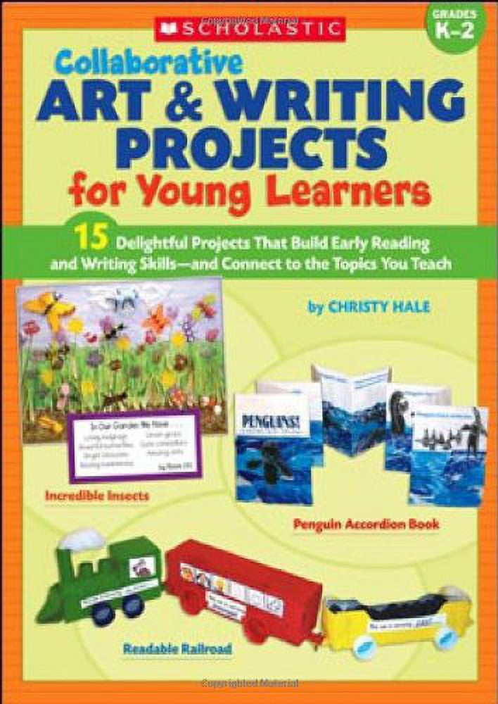 Pre-Owned Collaborative Art & Writing Projects for Young Learners: 15 ...