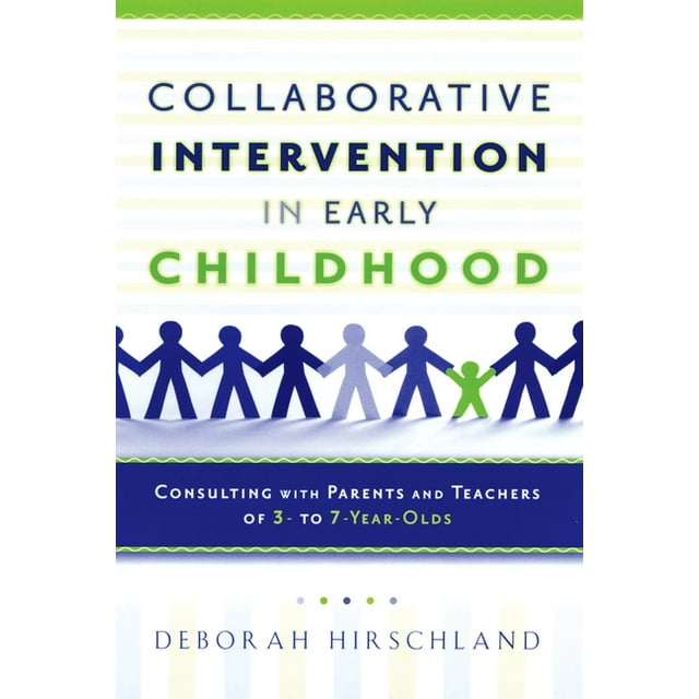 Collaborative Intervention in Early Childhood: Consulting with Parents ...