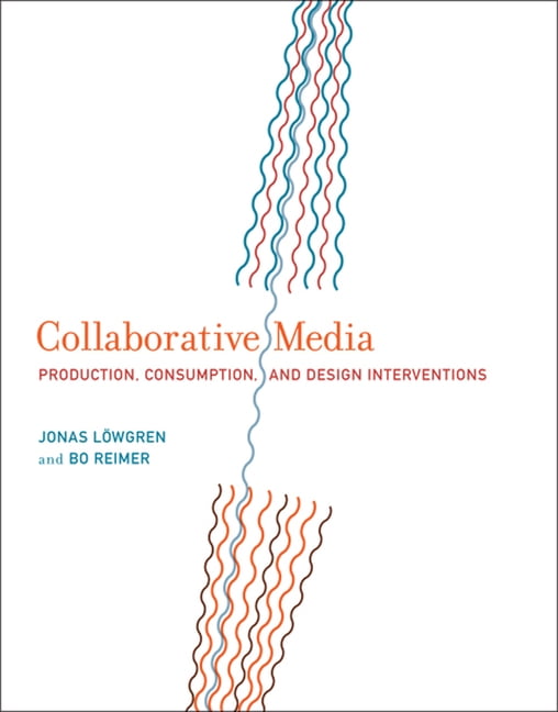 Collaborative Media Bo Reimer,Jonas Löwgren (Hardcover) - Walmart.com
