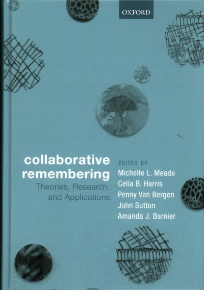 Pre-Owned Collaborative Remembering: Theories, Research, and ...