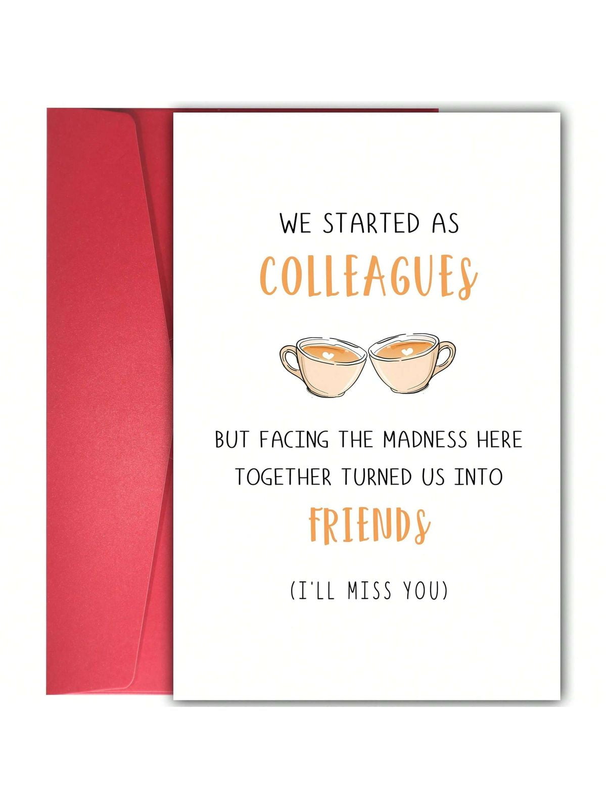 Colleagues to Friends Goodbye Card – “We Started As Colleagues” Coffee ...