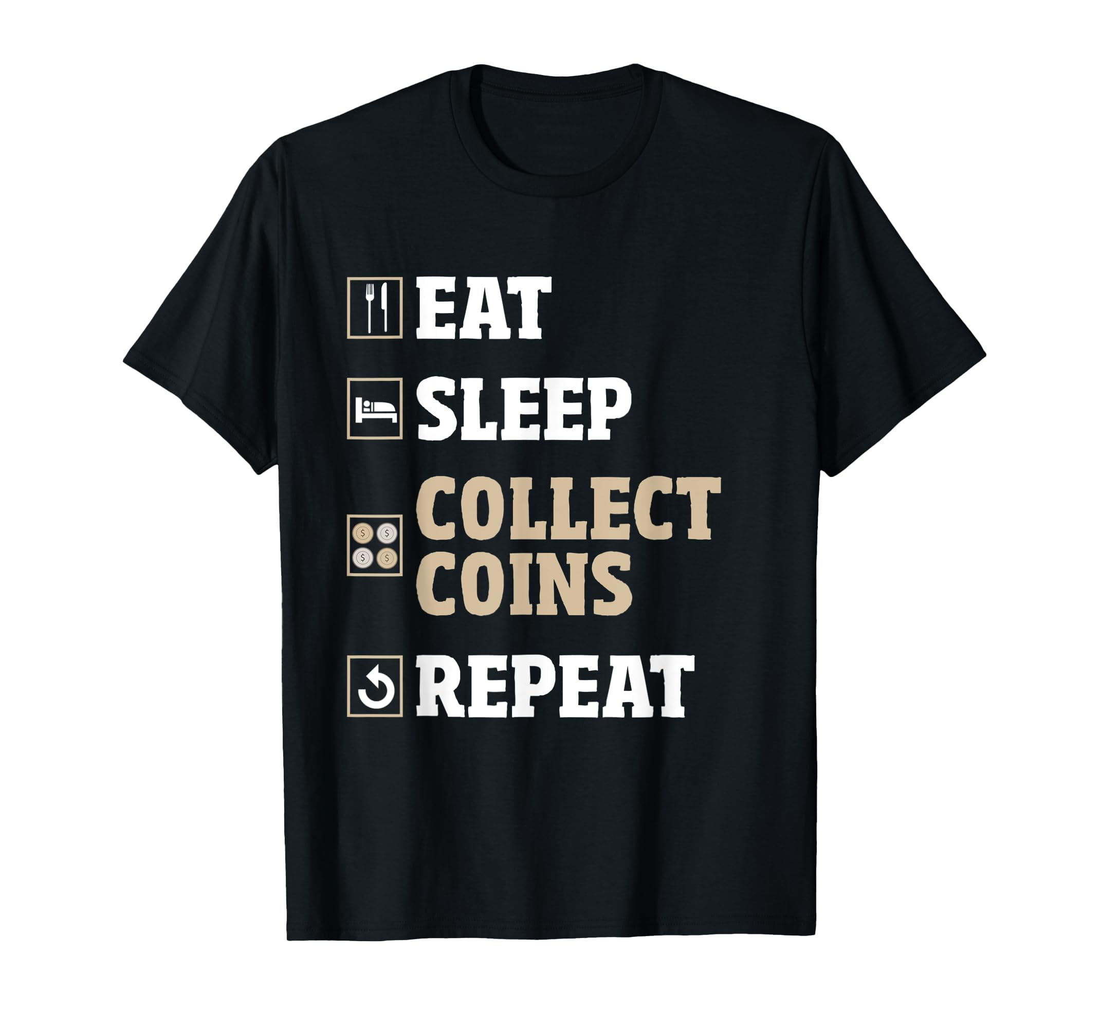 Collect Coins - Funny Coin Collecting Nickel Collector T-Shirt ...