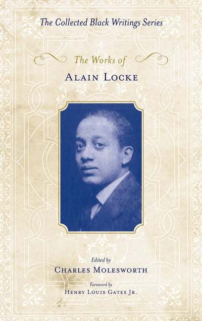 Collected Black Writings Works of Alain Locke, (Hardcover) - Walmart.com
