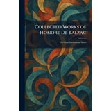 Collected Works of Honore De Balzac: The Giant International Series ...