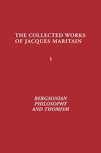 Pre-Owned Bergsonian Philosophy and Thomism (Collected Works of Jacques ...