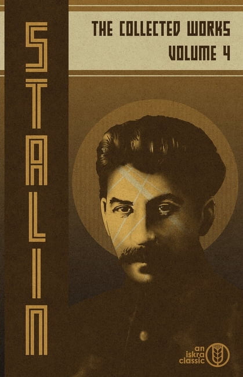 Collected Works of Josef Stalin: Volume 4, (Paperback) - Walmart.com