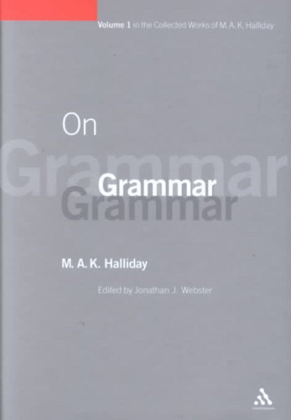 Collected Works of M.A.K. Halliday: On Grammar: Volume 1 (Hardcover ...