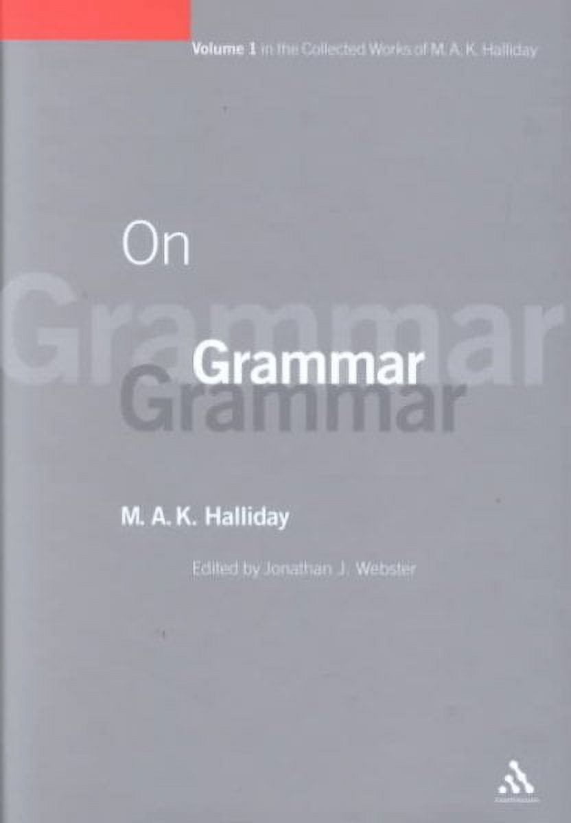 Collected Works of M.A.K. Halliday: On Grammar: Volume 1 (Hardcover) - Walmart.com