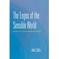 Collected Writings of John Sallis The Logos of the Sensible World ...