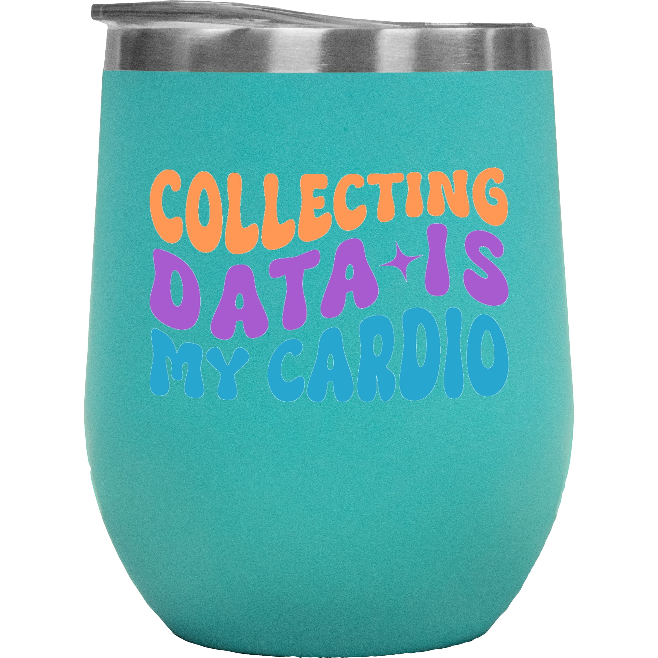 Collecting Data Is My Cardio, Statistician or Data Analyst Humor Quote ...