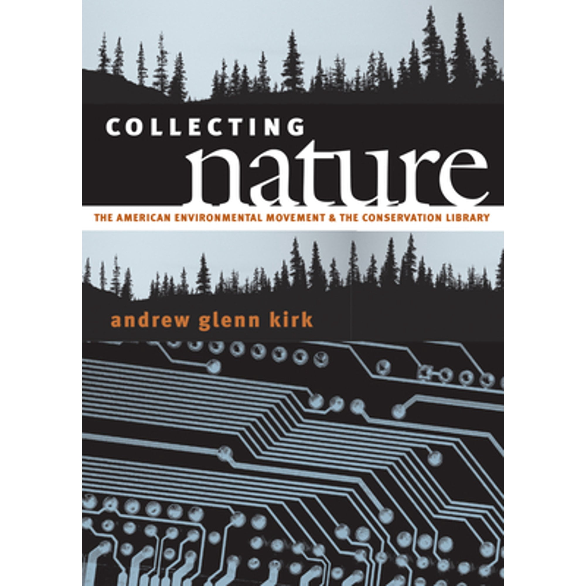 Pre-Owned Collecting Nature: The American Environmental Movement and ...