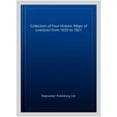 Collection Of Four Historic Maps Of Liverpool From 1650 To 1821 ...
