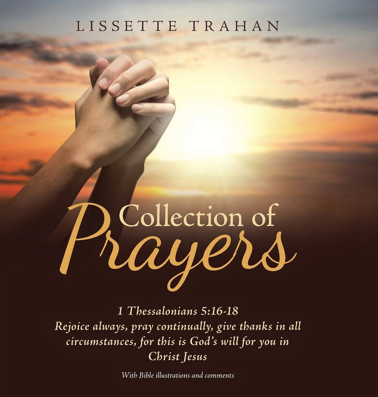 Collection of Prayers : 1 Thessalonians 5:16-18 Rejoice Always, Pray ...
