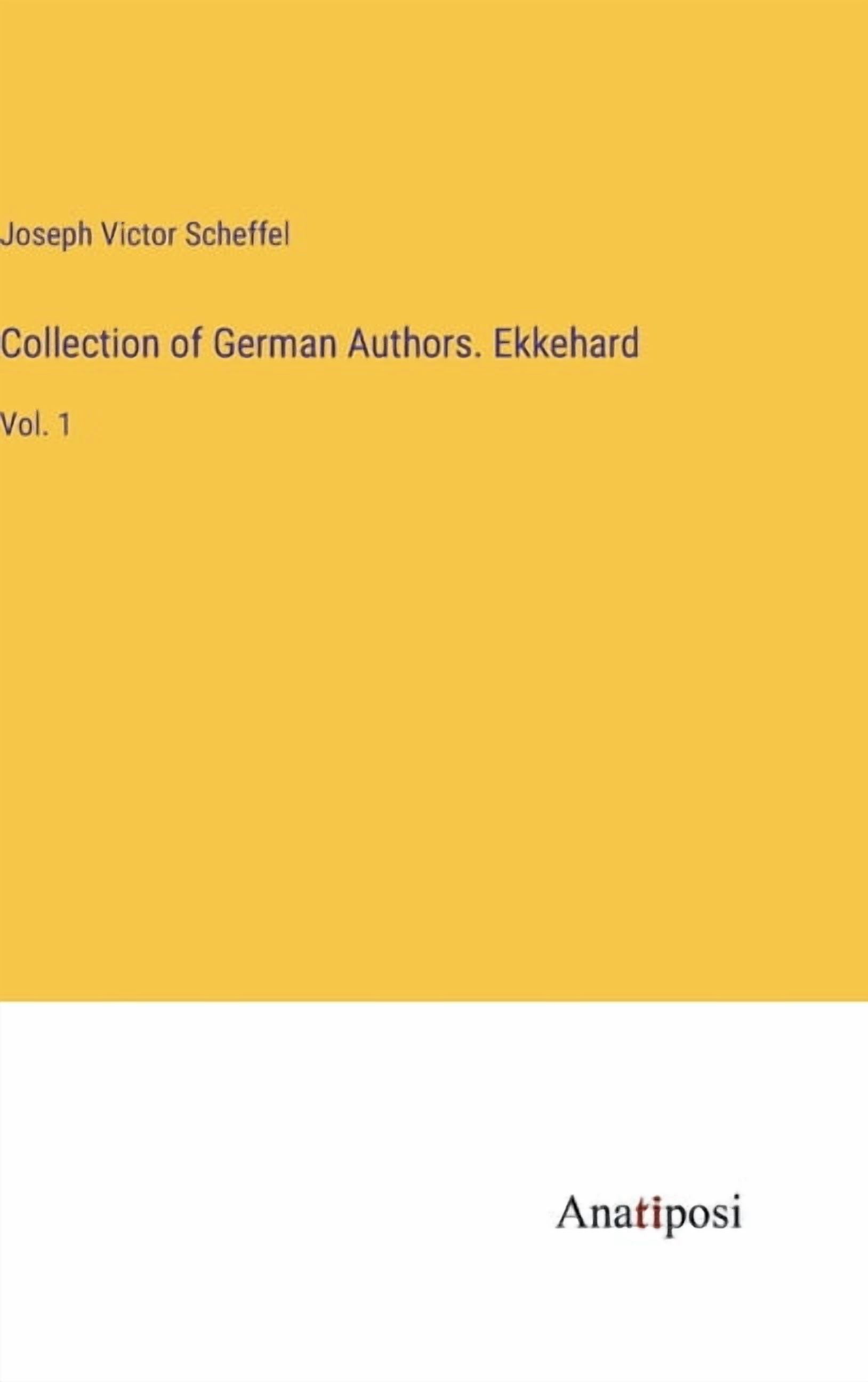 Collection of German Authors. Ekkehard: Vol. 1, (Hardcover) - Walmart.com