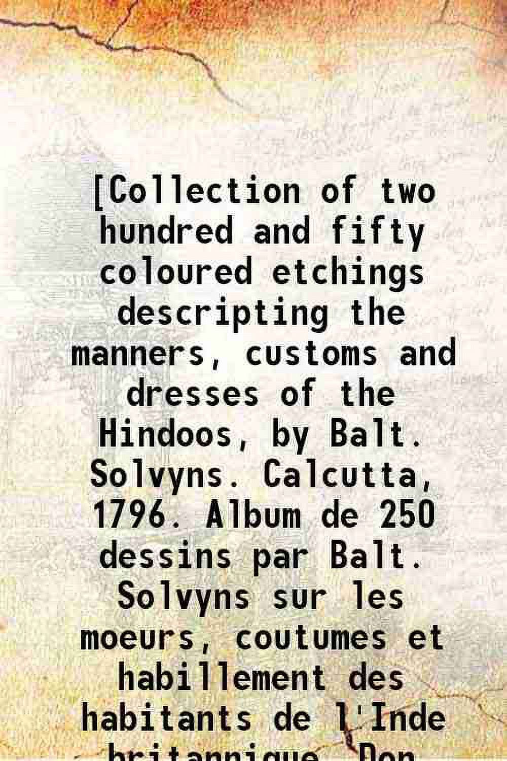 [Collection of two hundred and fifty coloured etchings descripting the ...