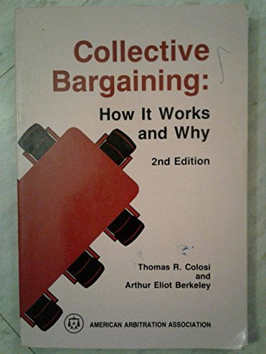 Pre-Owned Collective Bargaining: How It Works and Why: A Manual of ...