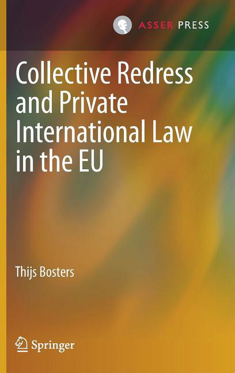 Collective Redress and Private International Law in the EU, (Hardcover ...