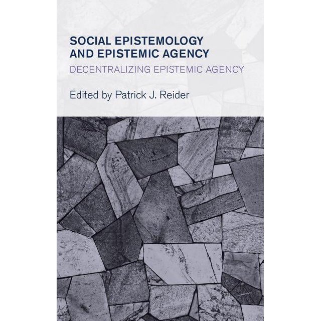 Collective Studies in Knowledge and Soci Social Epistemology and ...