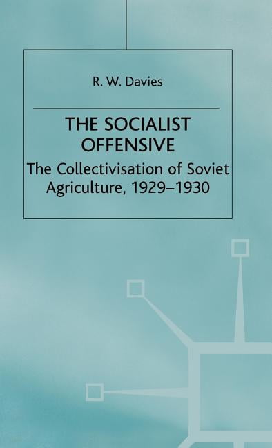 Collectivisation of Soviet Agriculture, The Industrialisation of Soviet ...