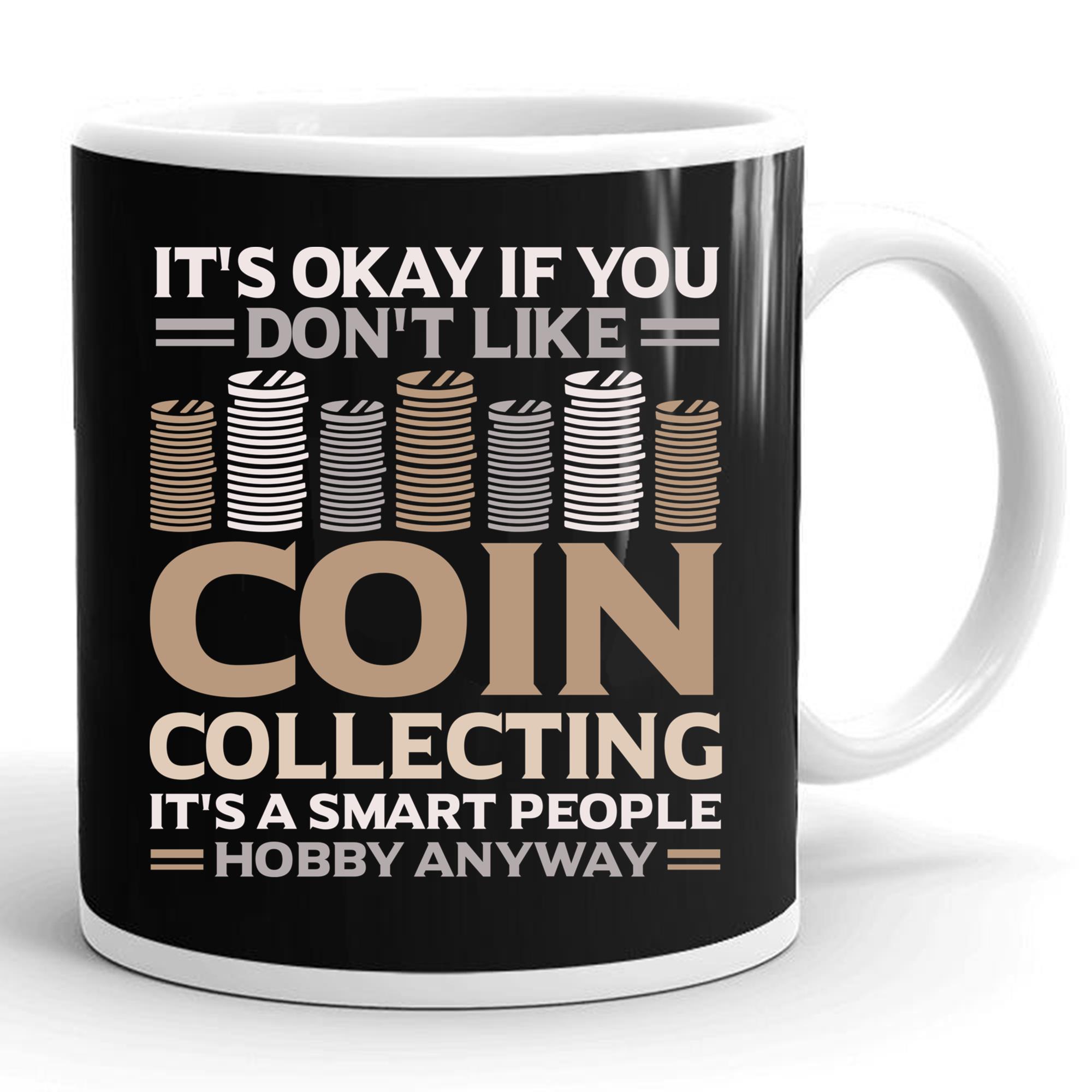 Collector Numismatics Coin Collecting Gift Ceramic Mug 11oz (White;11oz ...