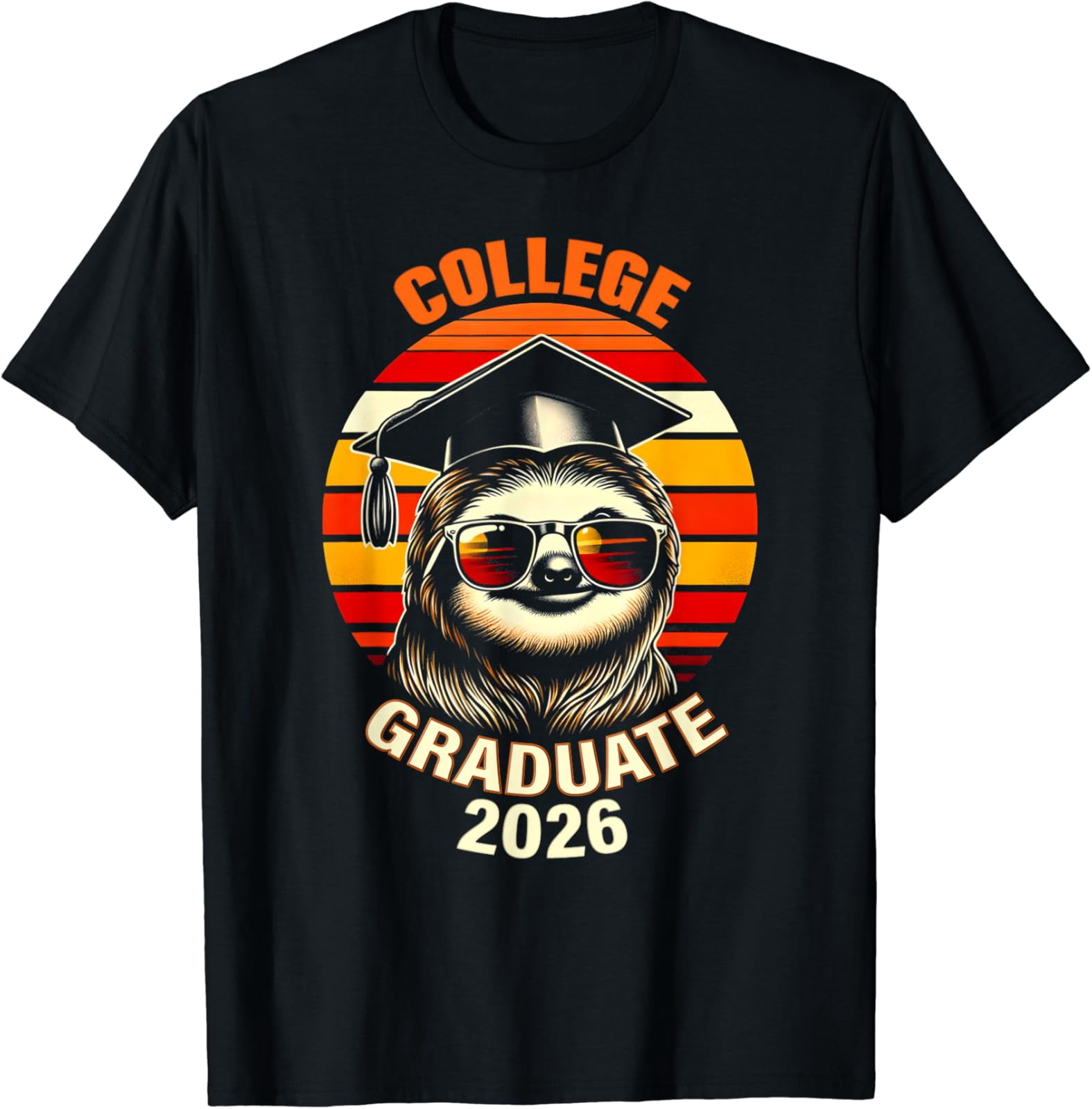 College 2026 Graduate Bachelors Degree Graduated Sloth T-Shirt All Size ...