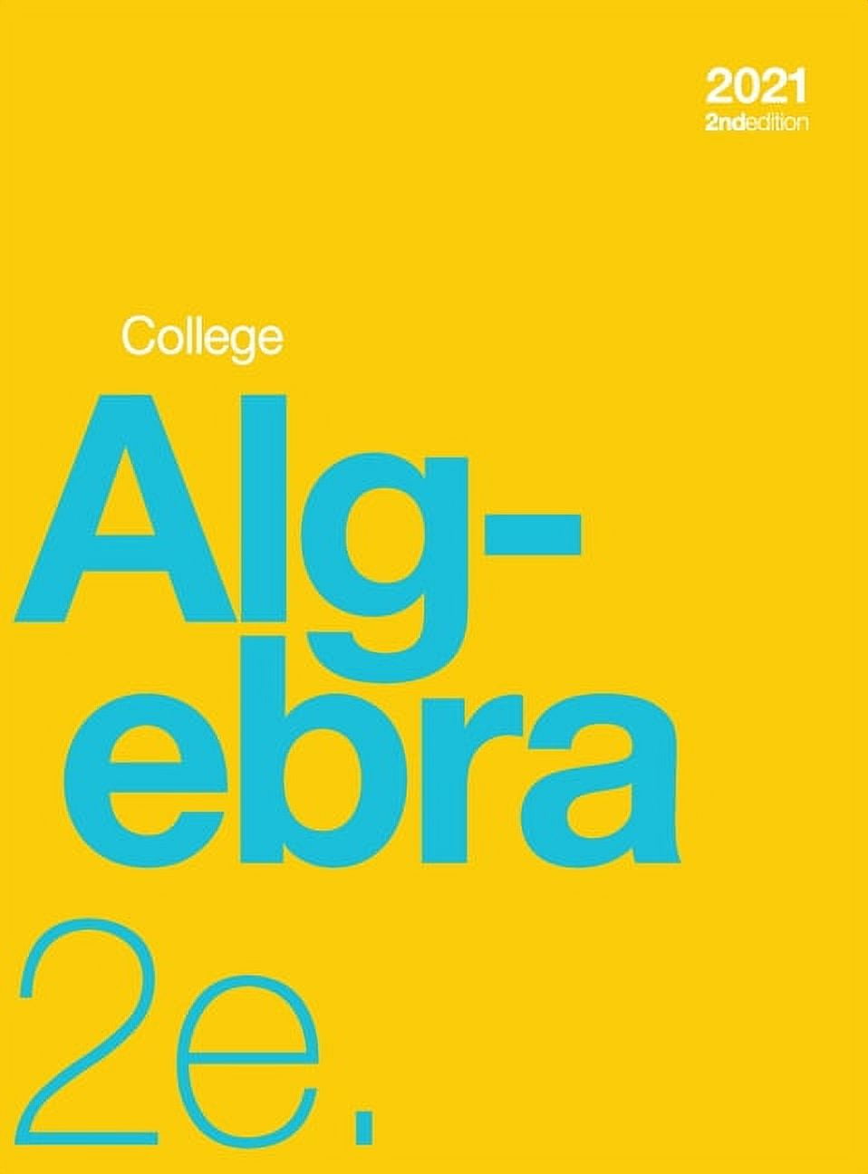 College Algebra 2e (hardcover, full color) (Hardcover) - Walmart.com