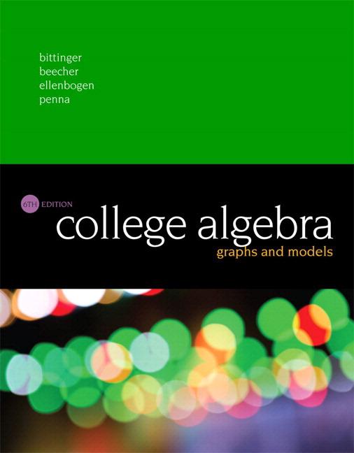 College Algebra: Graphs and Models Plus MyMathLab with Pearson eText -- Access Card Package (6th ...