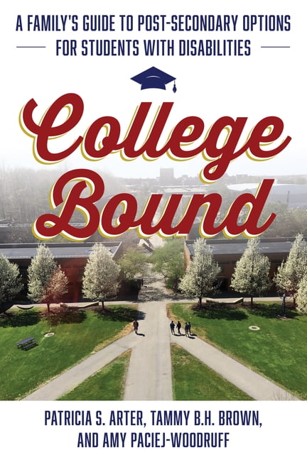 College Bound: A Family's Guide to Post-Secondary Options for Students ...