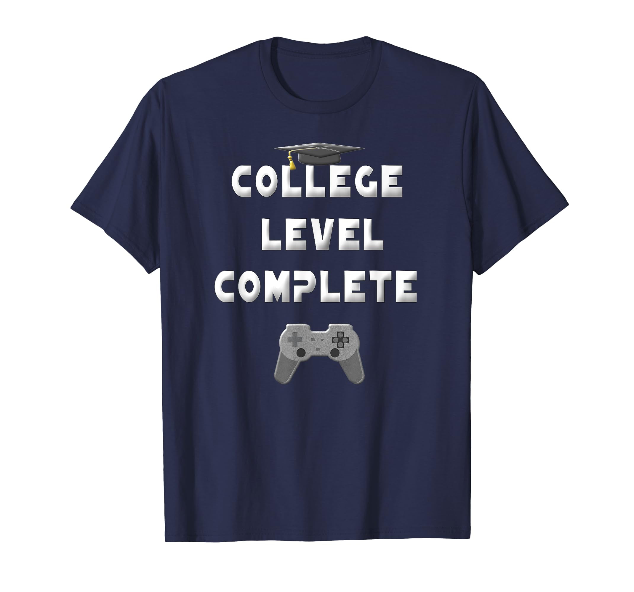 College Level Complete Funny Video Gamer Graduation T-Shirt Game Gamer ...
