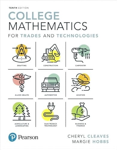 Pre-Owned College Mathematics for Trades and Technologies (What's New ...