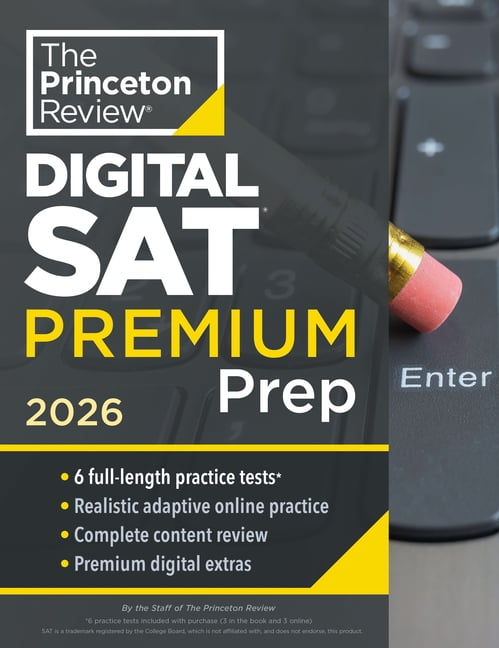 The Princeton Review Digital SAT Premium Prep 2026, Paperback, 6 Full ...