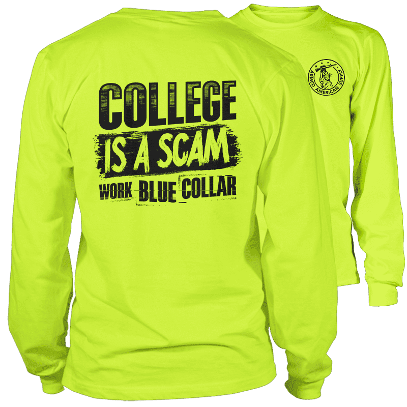 College is a Scam Hi Vis Shirts for Men - Long Sleeve Yellow Safety ...