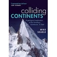 Colliding Continents: A Geological Exploration of the Himalaya ...